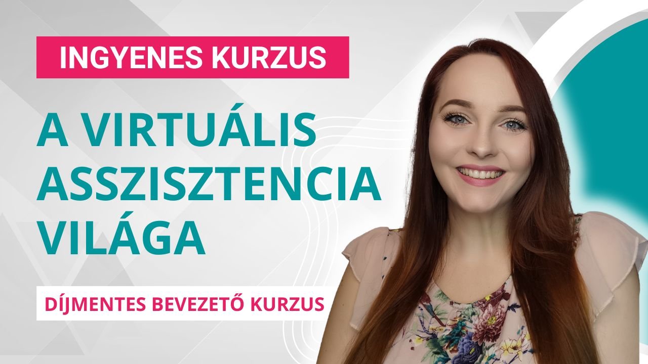 Bevezetés a virtuális asszisztencia világába - Online kurzus - Virtuális Akadémia